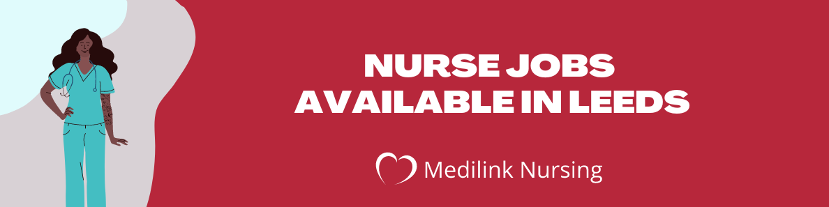 Nurse Jobs Leeds - Find your Ideal Role With Medilink Nurse Jobs Leeds - Find your Ideal Role With Medilink